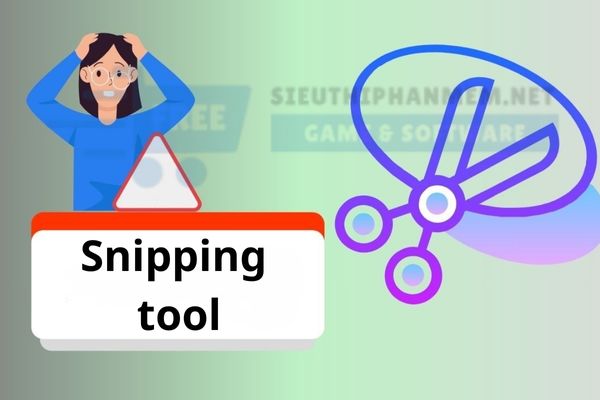 Tải Phần Mềm Cắt ảnh Snipping Tool